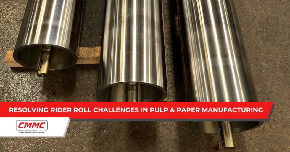 Resolving Rider Roll Challenges in Pulp & Paper Manufacturing - Custom ...